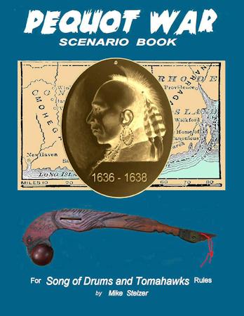 [TMP] Pequot War Scenario Book: Wargame Scenarios Retelling the Story ...